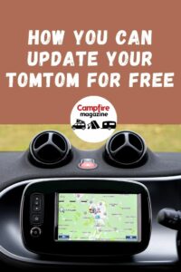 Here’s How You Can Update Your TomTom Map – For Free | Campfire Magazine