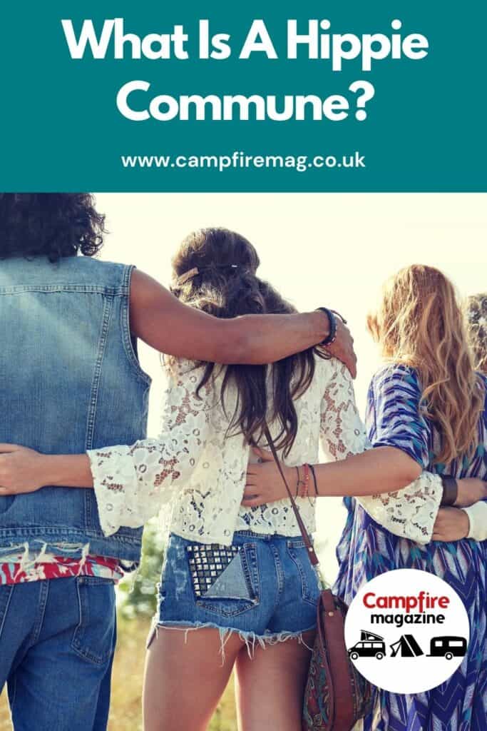 What Is A Hippie Commune? | Campfire Magazine