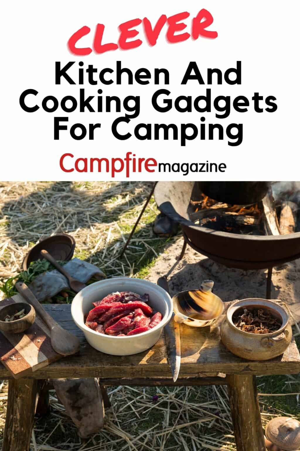 Clever Kitchen And Cooking Gadgets For Camping | Campfire Magazine